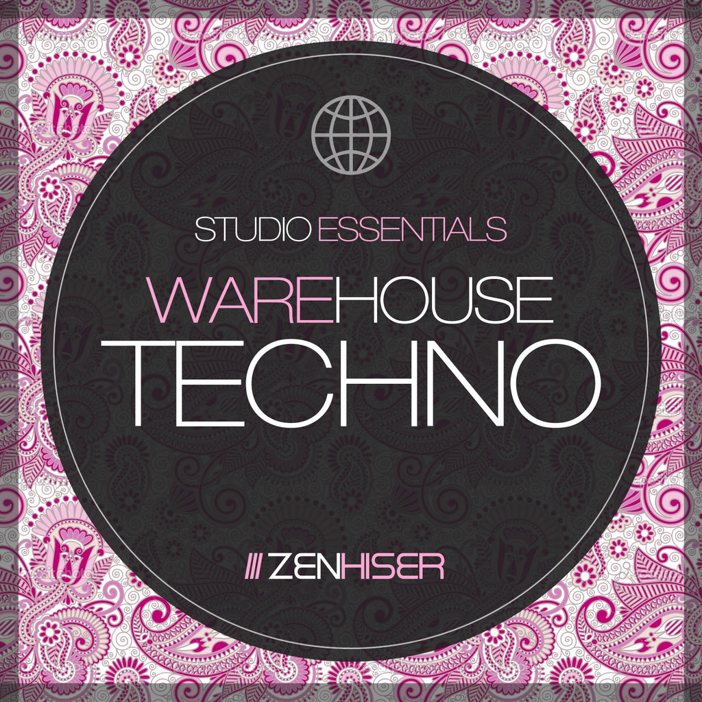 Zenhiser : Studio Essentials - Warehouse Techno. 558 Massive Techno Samples, Loops & Techno Sounds