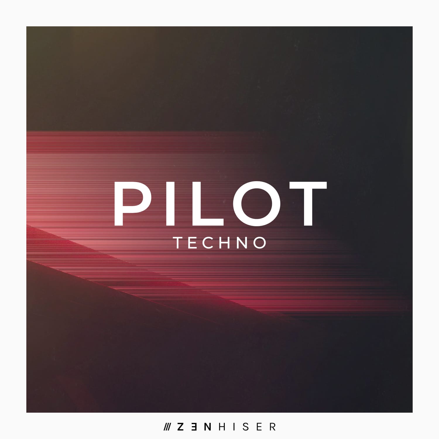 Pilot - Techno | Zenhiser. 5GB of Fresh TECHNO Sounds 4 Your Tracks