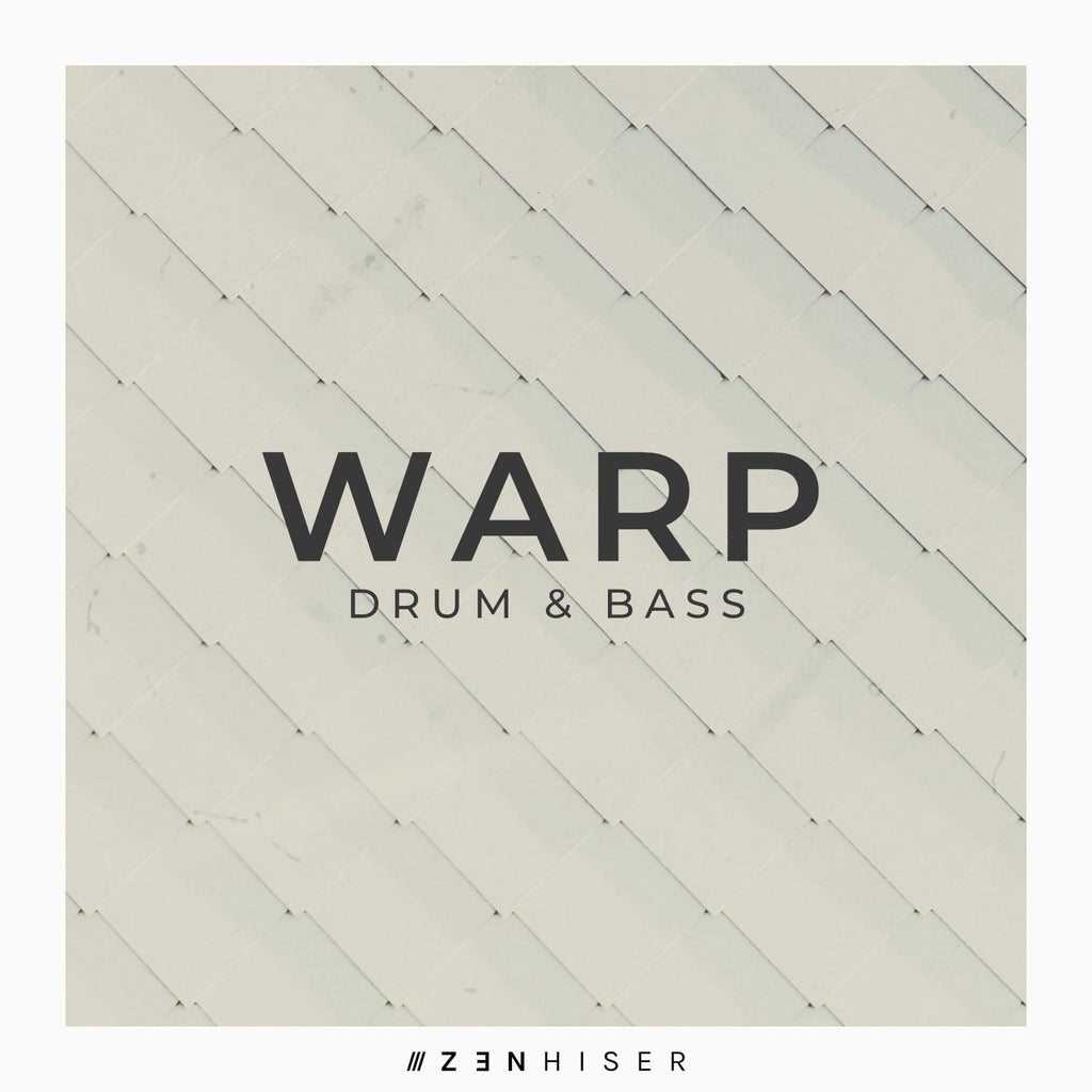 Warp - Drum & Bass by Zenhiser | 4GB Of Sonic D&B Wizardry!