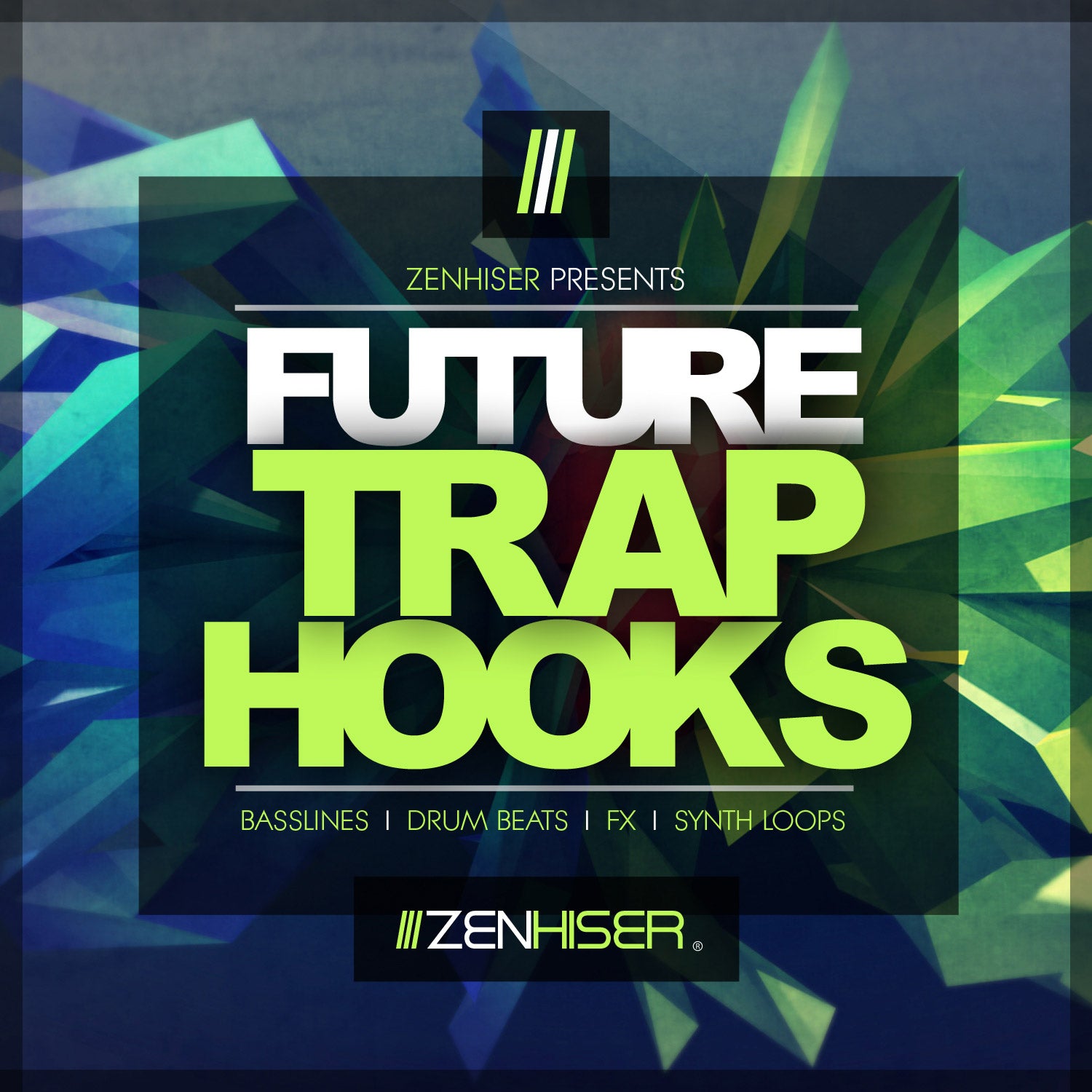 Zenhiser - Future Trap Hooks. Over 500 Future Trap Sounds & Loops For ...