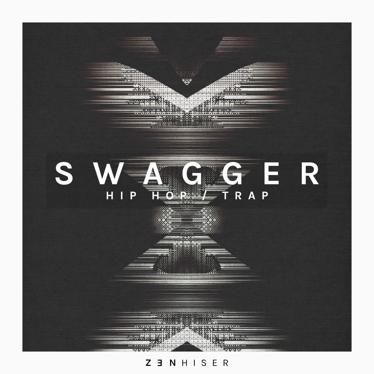 Swagger by Zenhiser. Blurring The Sample Lines Between Hip Hop & Trap