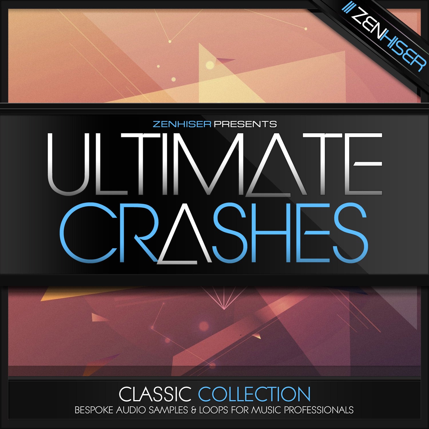 Zenhiser - Ultimate Crashes - Cymbal Samples, Crash Samples, Sample Packs