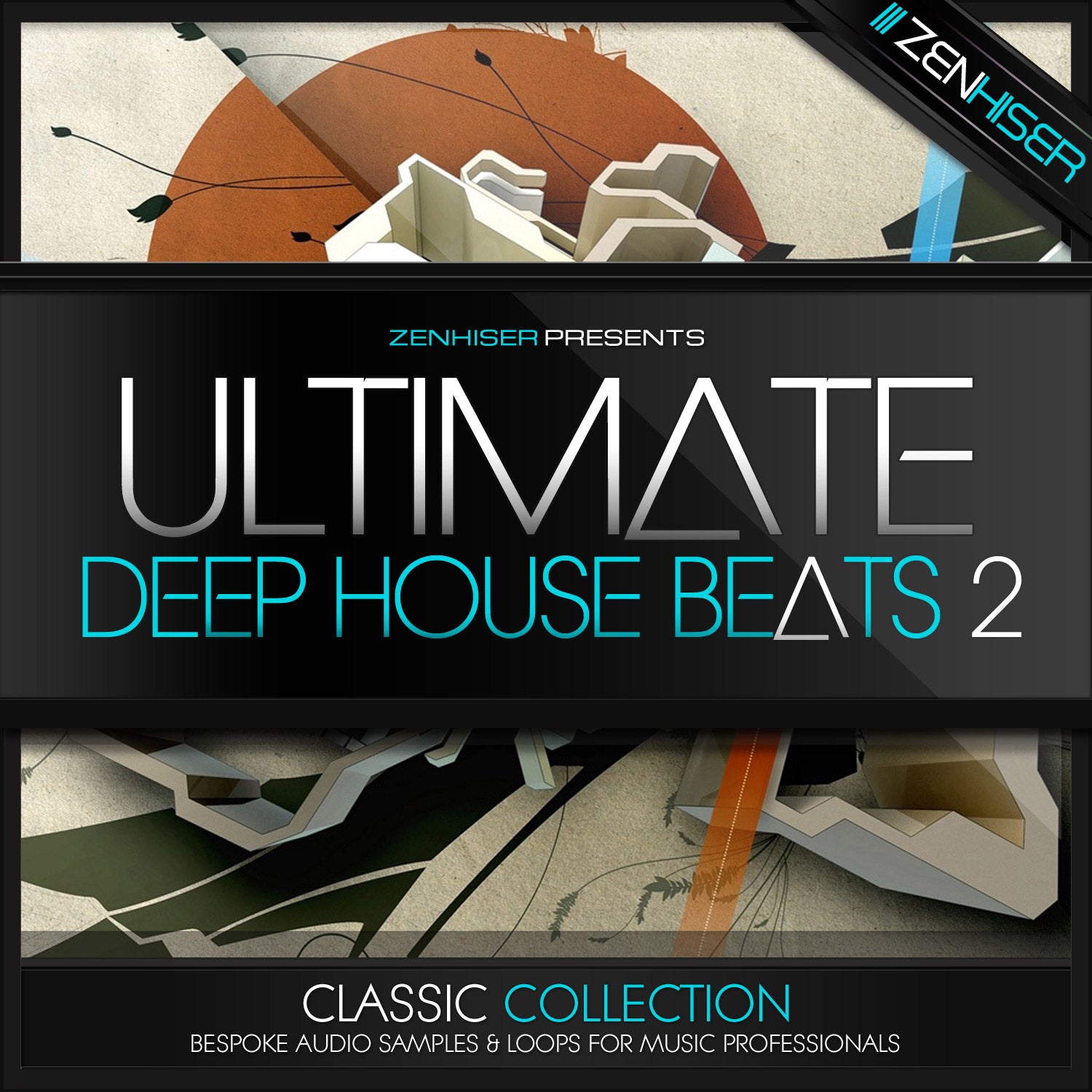 Zenhiser - Ultimate Deep House Beats 2 - Deep House Drum Beats, Samples & Loops